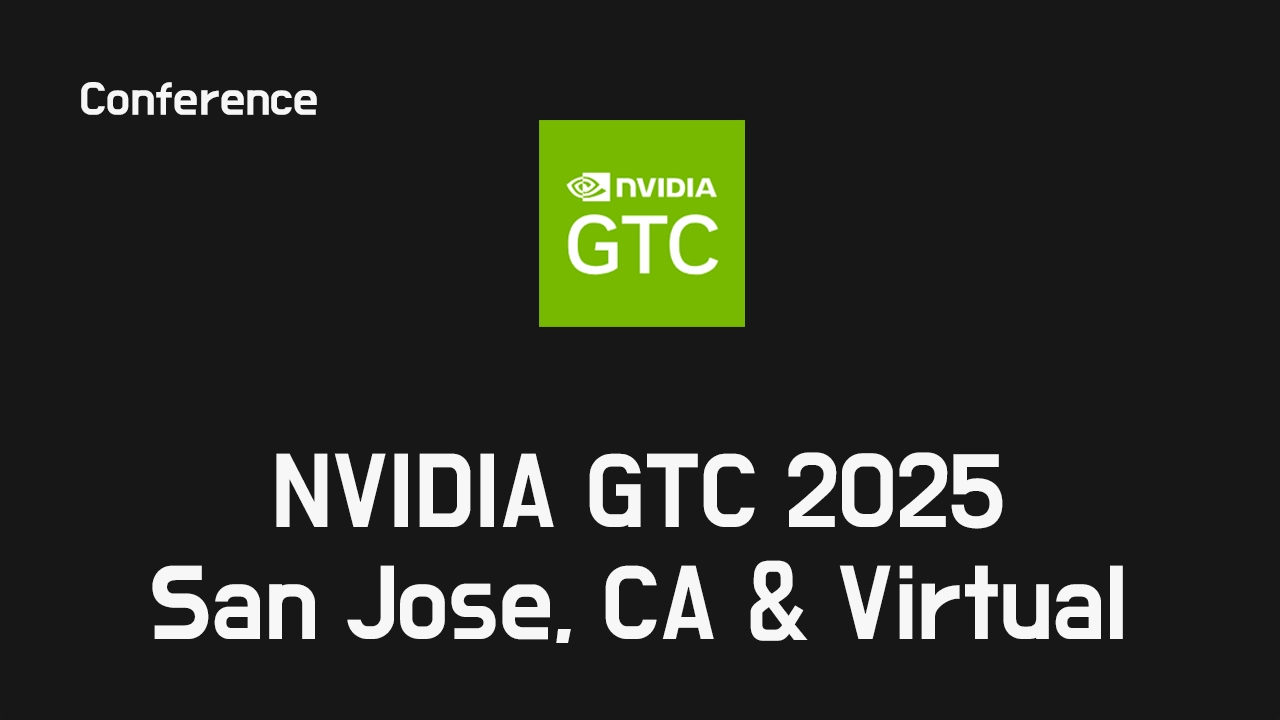NVIDIA GTC 2025 - 엔비디아 AI 컨퍼런스 및 워크숍